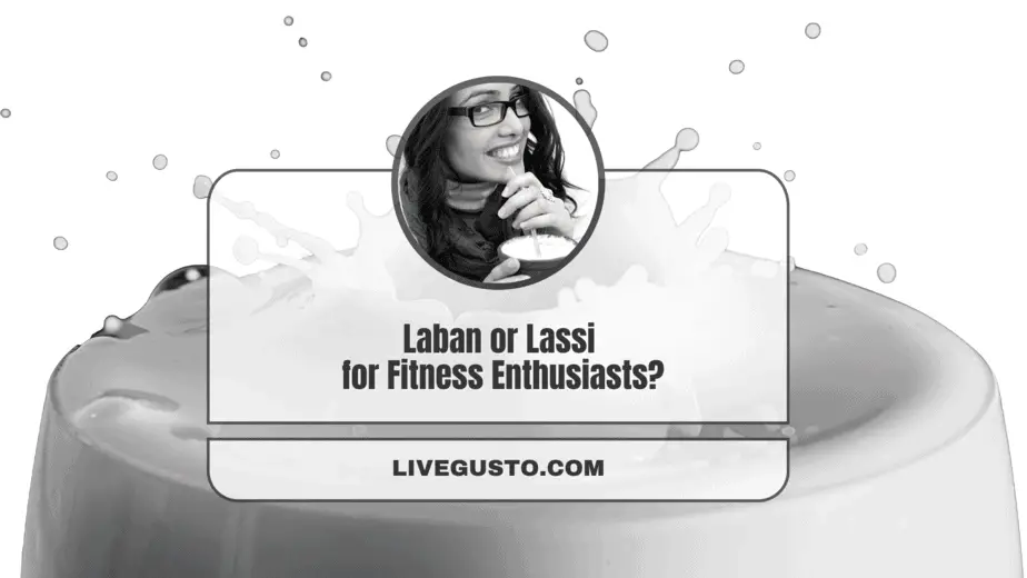 Laban versus Lassi: Are They Essentially The Same Drinks?