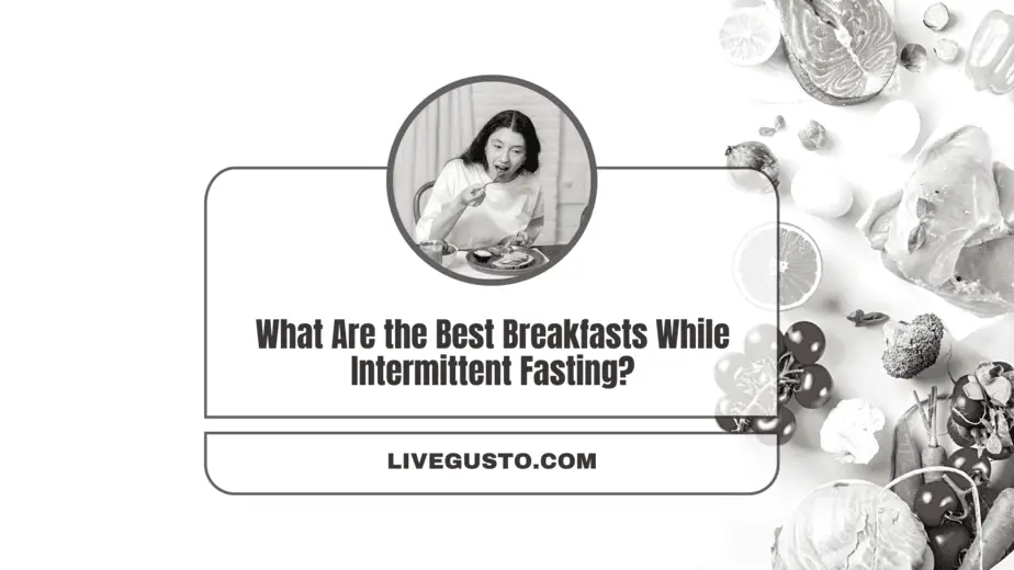 16 Intermittent Breakfast Ideas: Nutritionist Recommended